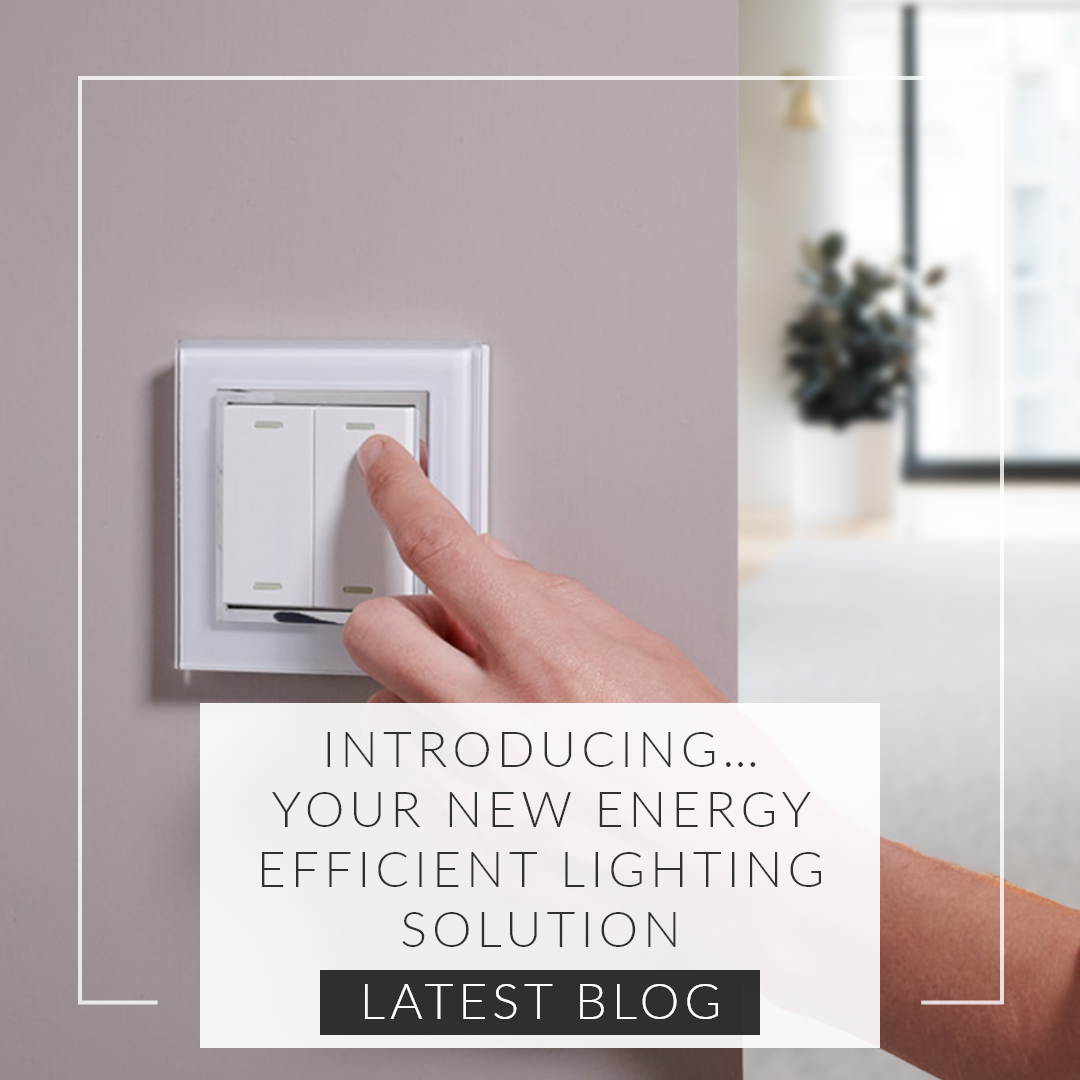 Introducing… your new energy efficient lighting solution RetroTouch ...